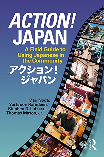 Action! Japan: A Field Guide to Using Japanese in the Community ...
