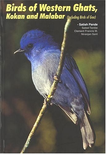 Buy Birds of Western Ghats, Kokan and Malabar (including Birds of Goa ...