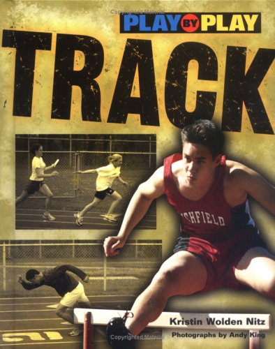 Play-By-Play Track: Nitz, Kristin Wolden, King, Andy: 9780822539360 ...
