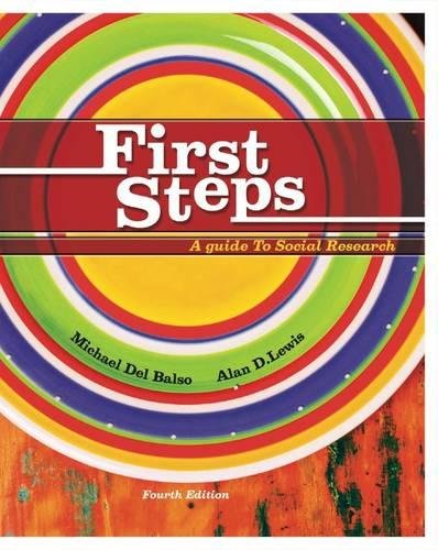 First Steps: A Guide To Social Research: Michael Del Balso ...