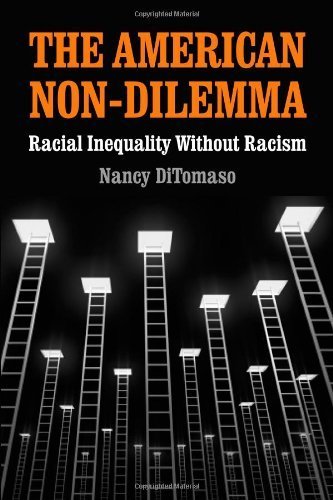 The American Non-Dilemma: Racial Inequality Without Racism by Nancy ...