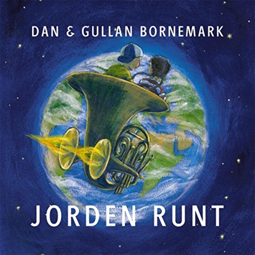 Play Jorden Runt by Dan Bornemark & Gullan Bornemark on Amazon Music