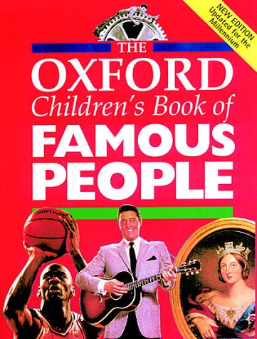 The Oxford Children's Book of Famous People: George, Sarah ...