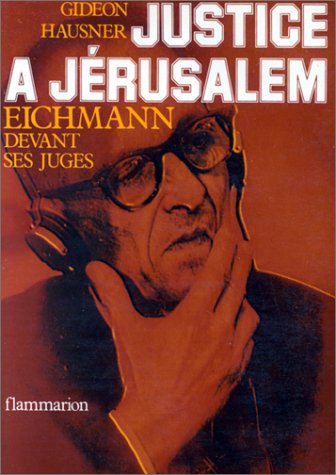 Amazon.fr - Justice à Jérusalem : Eichmann devant ses juges: - TRADUIT ...