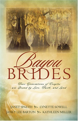 Bayou Brides: Four Generations of Couples Are Bound by Love, Faith and ...