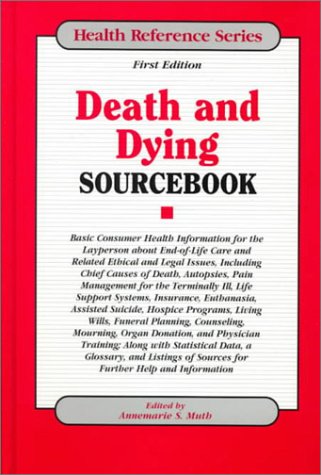 Death and Dying Sourcebook : Basic Consumer Health Information for the ...