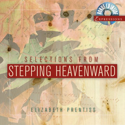 Selections from Stepping Heavenward: Prentiss, Elizabeth: 9781577487173 ...