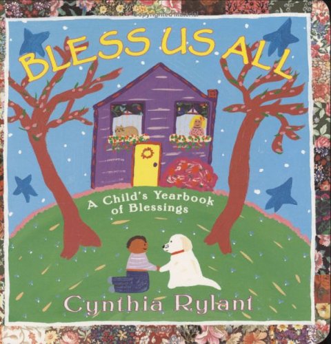Bless Us All: A Child's Yearbook of Blessings (Classic Board Books ...