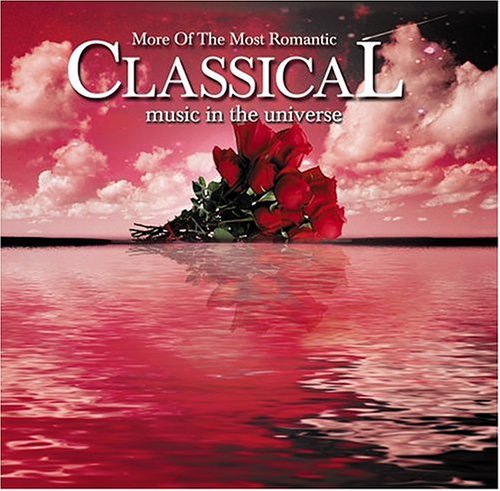 Amazon.com: More Of The Most Romantic Classical Music In The Universe ...