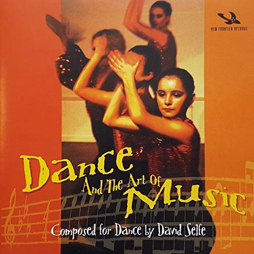 Amazon.com: Dance and the Art of Music : David Selfe: Digital Music