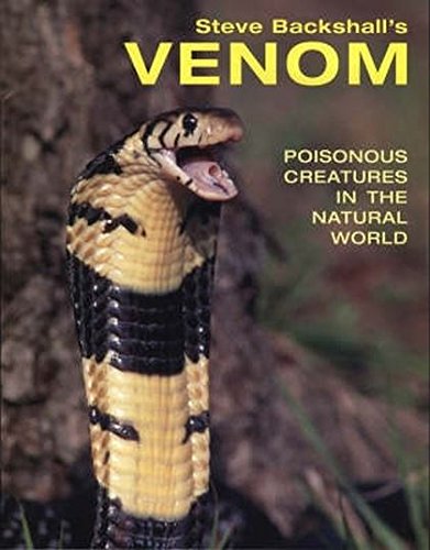 Venom: Poisonous Creatures in the Natural World: Amazon.co.uk ...