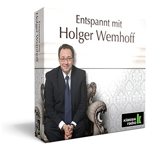 Klassik Radio präsentiert: Entspannt mit Holger Wemhoff: Amazon.de ...