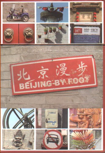 Beijing by Foot: Eric Abrahamsen: 9787802029026: Amazon.com: Books
