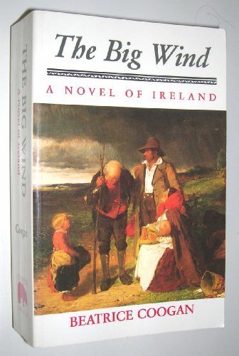 The Big Wind: A Novel of Ireland by Beatrice Coogan (1995-05-03 ...