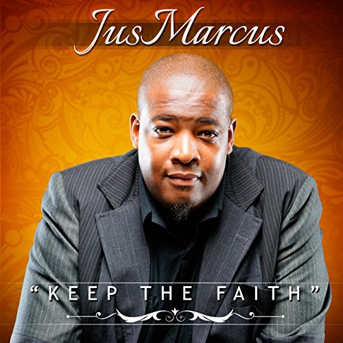 Play Keep the Faith (feat. Jimmy Hicks) by JusMarcus on Amazon Music