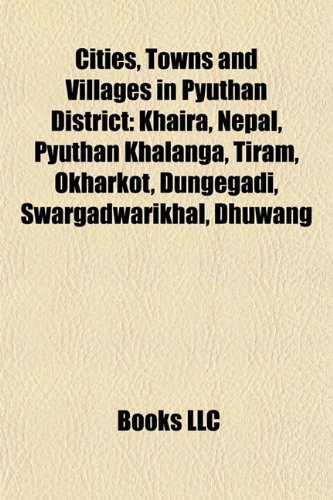 Cities, Towns and Villages in Pyuthan District: Khaira, Nepal : Books ...