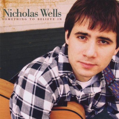 Play Something to Believe In by Nicholas Wells on Amazon Music