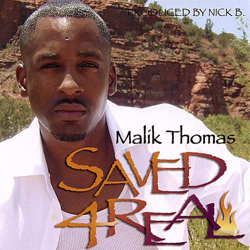 Malik Thomas - Thomas, Malik : Saved 4 Real - Amazon.com Music