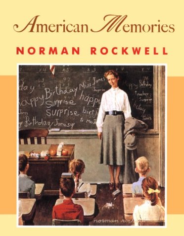 American Memories: Norman Rockwell: 9780836247107: Amazon.com: Books