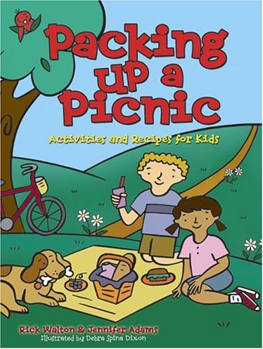 Packing up a Picnic: Activities and Recipes for Kids (Acitvities for ...