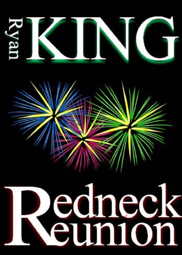 Redneck Reunion - Kindle edition by King, Ryan. Literature & Fiction ...