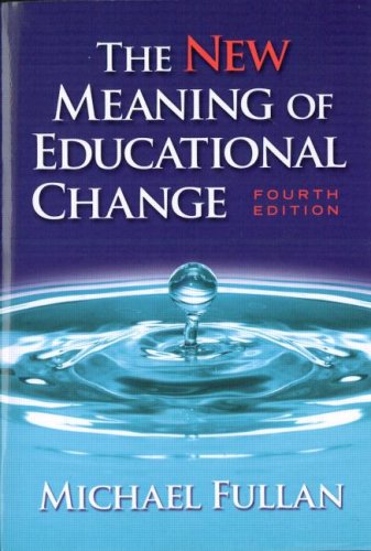 The New Meaning of Educational Change : Fullan, Michael: Amazon.co.uk ...
