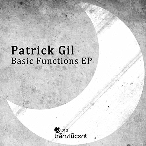 Amazon.com: Basic Functions Ep : Patrick Gil: Digital Music