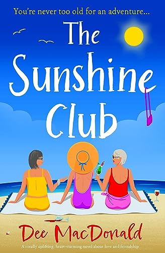 The Sunshine Club: A totally uplifting, heart-warming novel about love ...