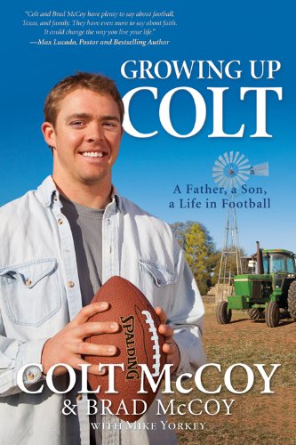 Growing Up Colt: A Father, a Son, a Life in Football: McCoy, Colt ...
