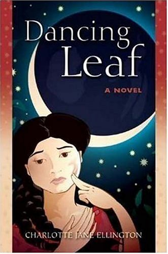 Dancing Leaf: Ellington, Charlotte Jane: 9781570723117: Amazon.com: Books