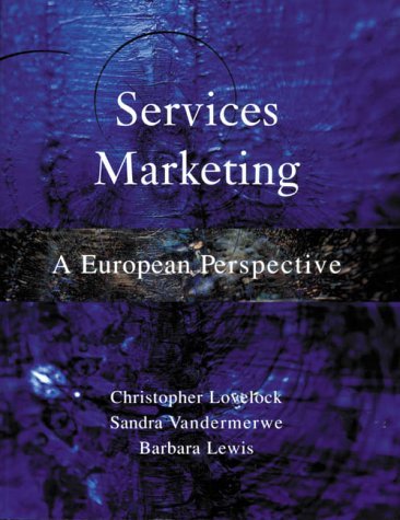 Services Marketing: European Perspectives: Christopher Lovelock, Sandra ...