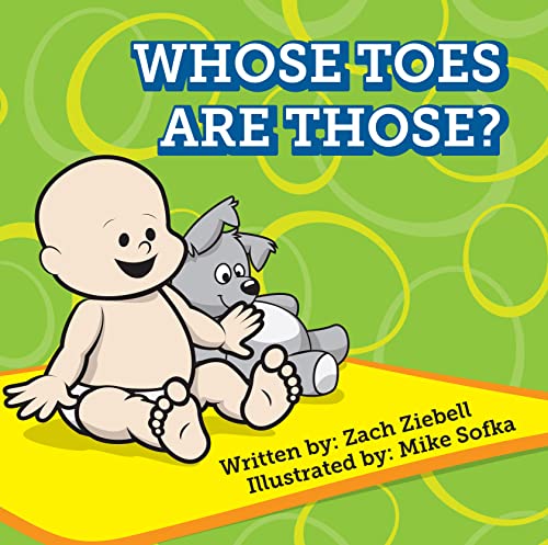 Whose Toes Are Those? - Kindle edition by Ziebell, Zach, Sofka, Mike ...