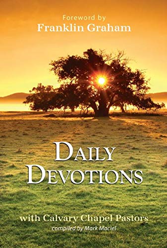 Daily Devotions with Calvary Chapel Pastors: Mark Maciel: 9780997888515 ...
