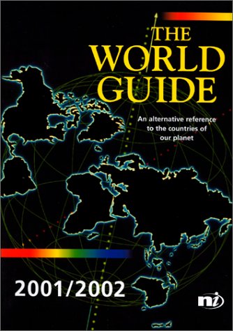 The World Guide 2001/2002: An Alternative Reference to the Countries of ...