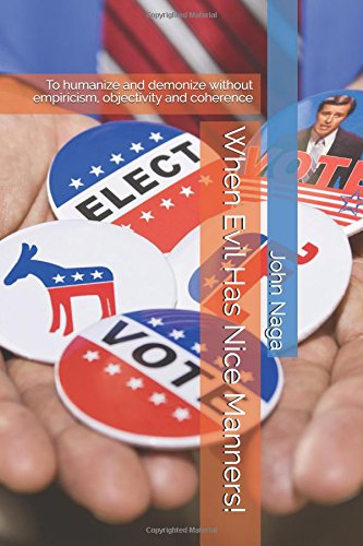 When Evil Has Nice Manners!: To humanize and demonize without ...