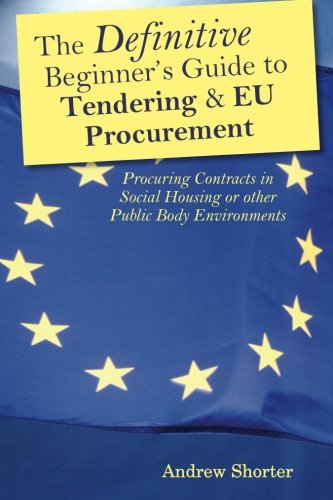 The Definitive Beginner's Guide to Tendering and EU Procurement ...