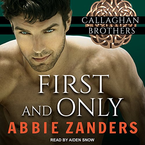 First and Only: Callaghan Brothers Series, Book 2 (Audio Download ...