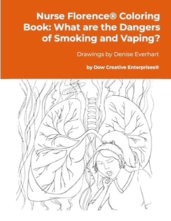 Nurse Florence® Coloring Book: What are the Dangers of Smoking and ...