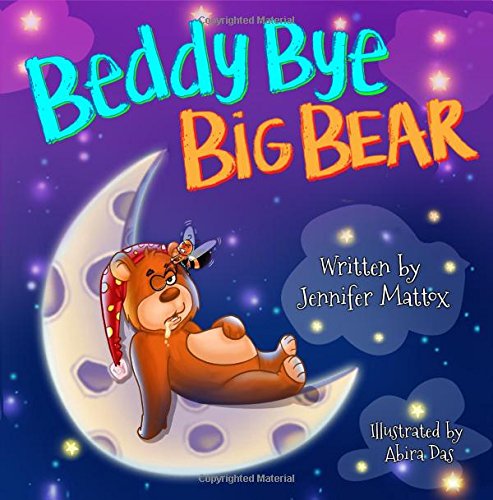 Beddy Bye Big Bear: Mattox, Jennifer: 9781542352680: Amazon.com: Books