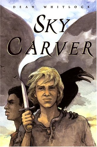 Sky Carver: Whitlock, Dean: 9780618443932: Amazon.com: Books