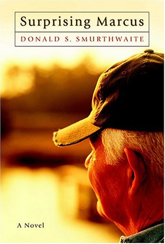 Surprising Marcus: Smurthwaite, Donald: 9781590382493: Amazon.com: Books