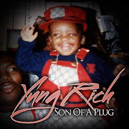 Son of a Plug de Yung Rich Jefe en Amazon Music Unlimited