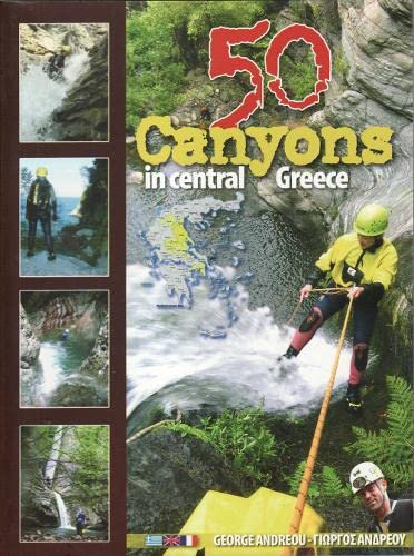 50 CANYONS IN CENTRAL GREECE: Amazon.co.uk: Anavasi Editions: 9789609300209: Books