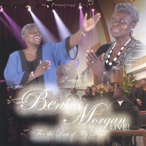 Amazon.com: "LIVE" For the Rest of My Days : Bertha Morgan: Digital Music