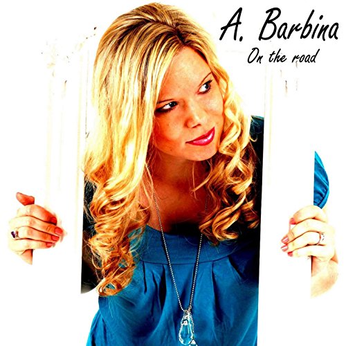 Amazon.com: On the Road : A. Barbina: Digital Music