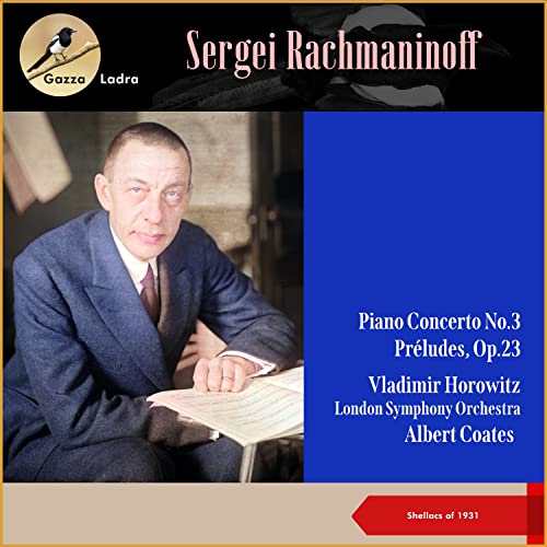 Amazon.com: Sergei Rachmaninoff: Piano Concerto No.3 - Préludes, Op.23 ...