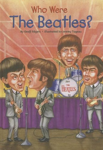 Who Were The Beatles? (Who Was...?): Edgers, Geoff: 9780448478517 ...