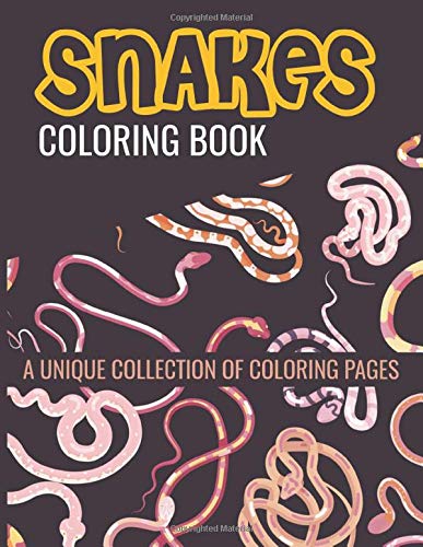 Buy Snakes Coloring Book: Stress Coloring Book: Multiple Realistic ...