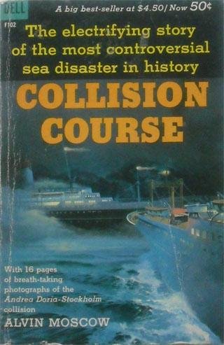 Collision Course: The Electrifying Story of the Most Controversial Sea ...