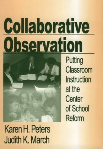 Buy Collaborative Observation: Putting Classroom Instruction at the ...